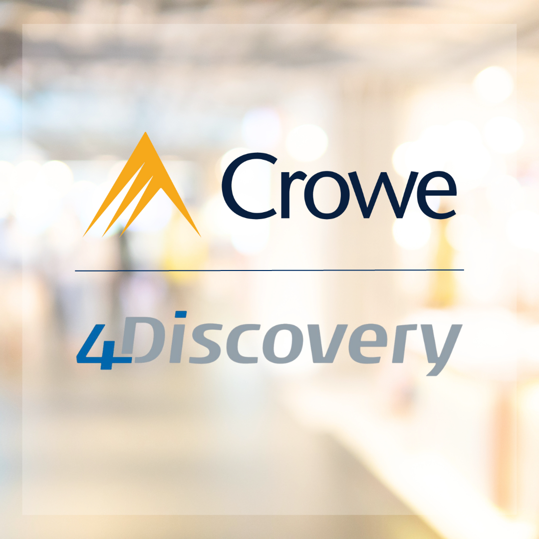 Crowe bolsters consulting services with addition of 4Discovery, LLC ...