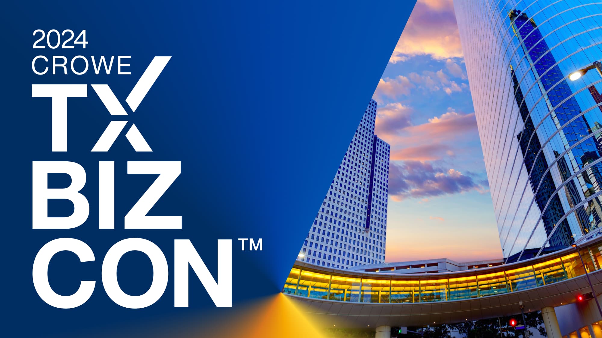 Video highlights of Crowe TXBizCon 2024 in Houston | Crowe LLP