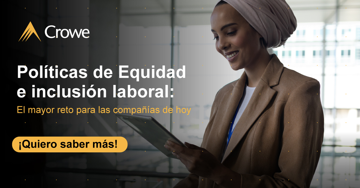 Políticas de Equidad e inclusión laboral | Auditoría | Impuestos ...
