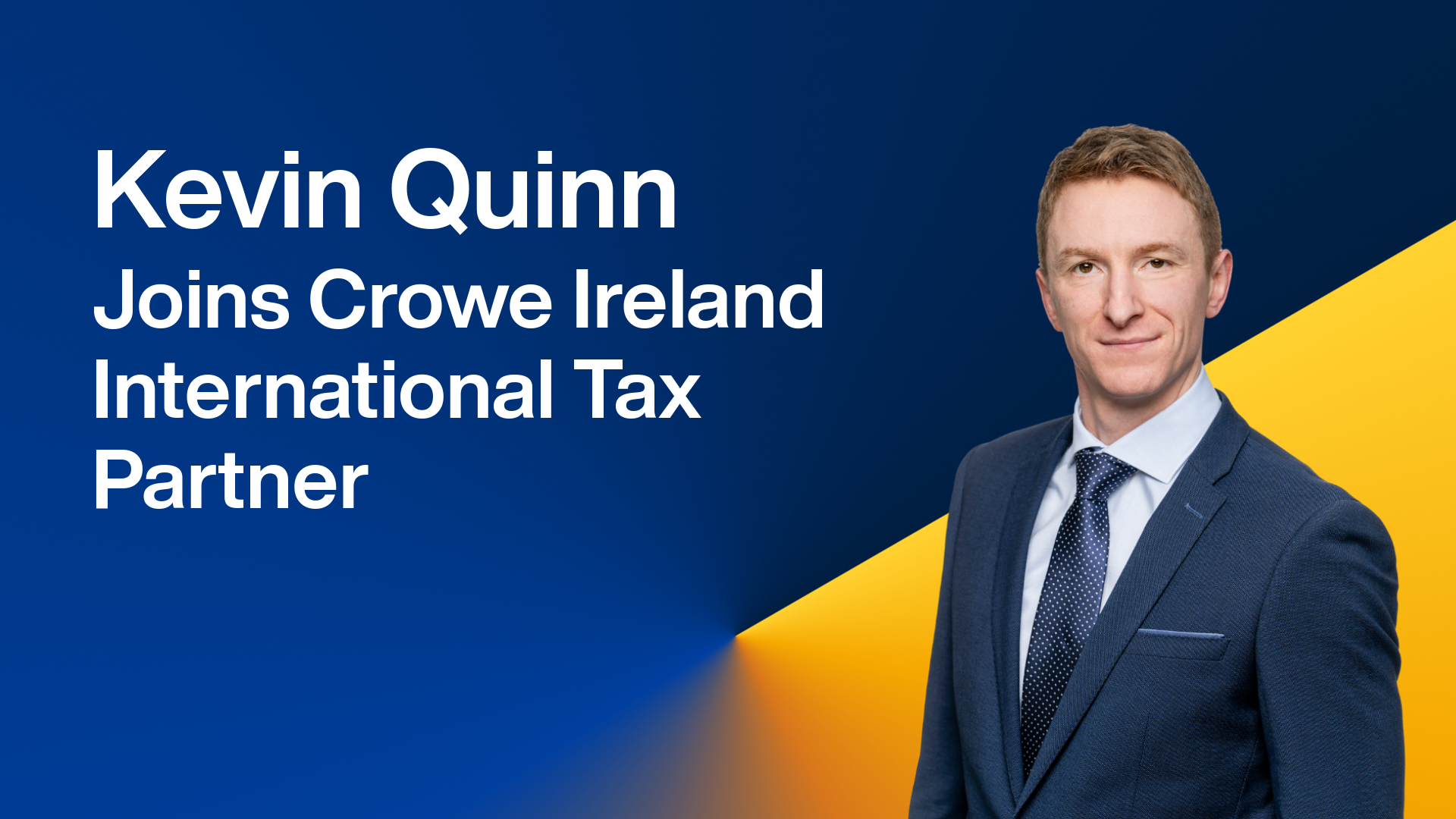 Crowe Ireland appoints Kevin Quinn as Tax Partner – International Tax ...
