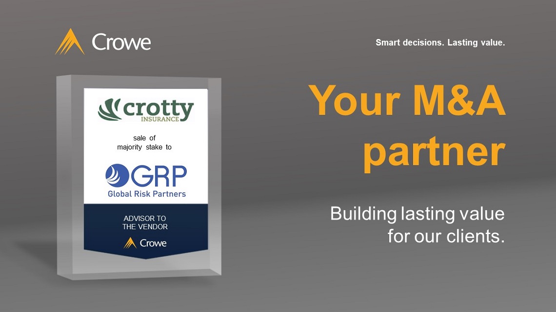 Crowe advises Crotty insurance on sale to Global Risk Partners | Crowe ...