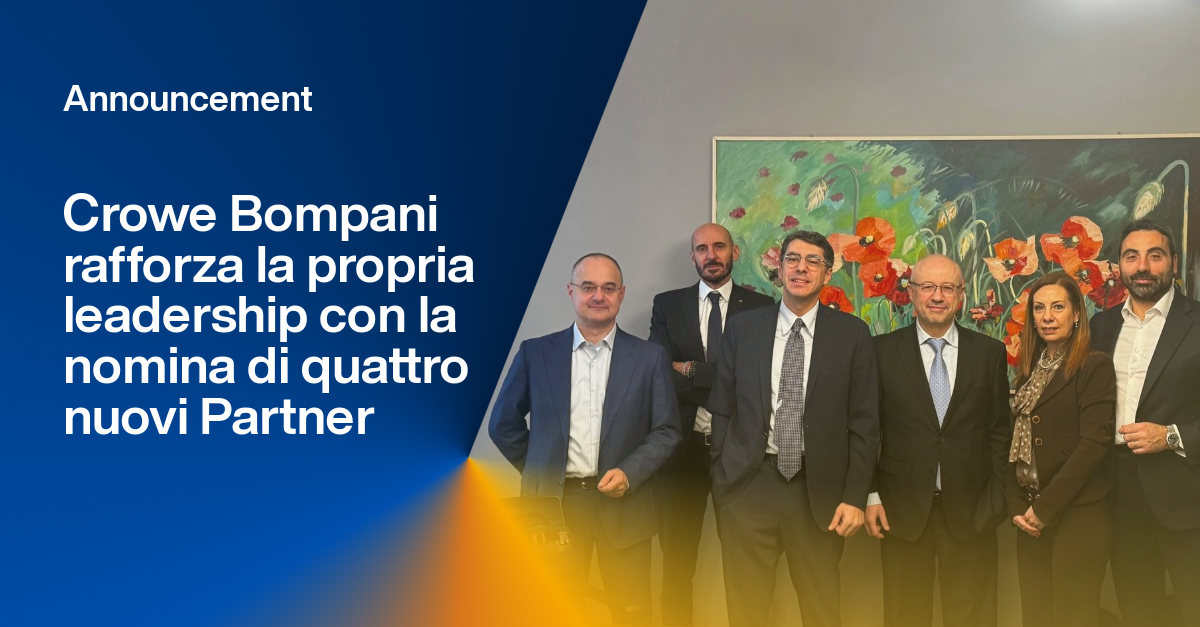 Crowe Bompani nomina di quattro nuovi Partner | Crowe Bompani