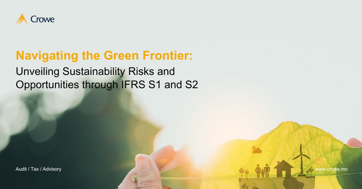 IFRS S1 and S2 | Crowe Maldives LLP
