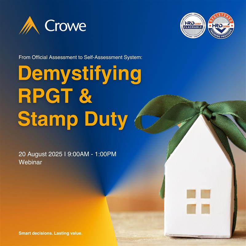 Demystifying RPGT & Stamp Duty Self-Assessment System | Crowe Malaysia PLT