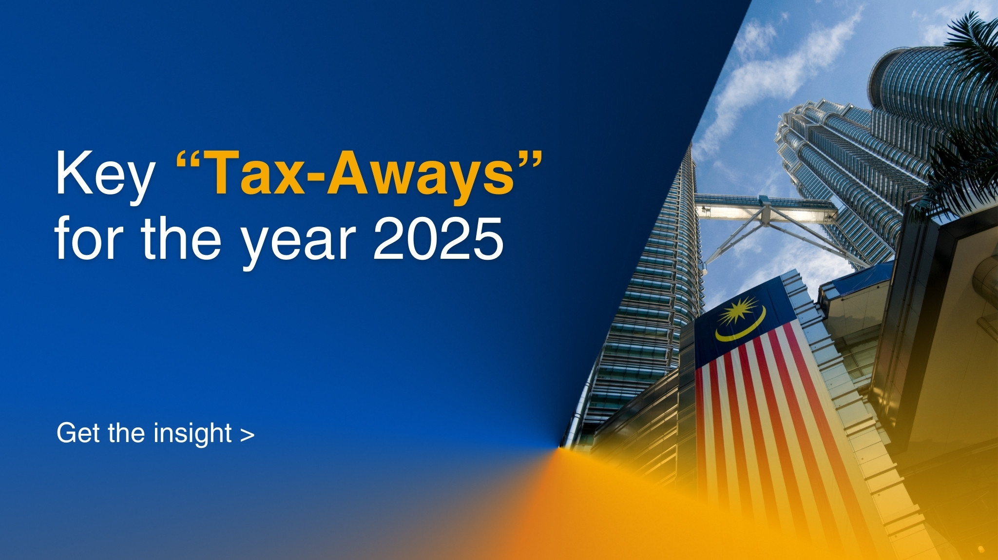 Key “Tax-Aways” for the Year 2025 | Crowe Malaysia PLT