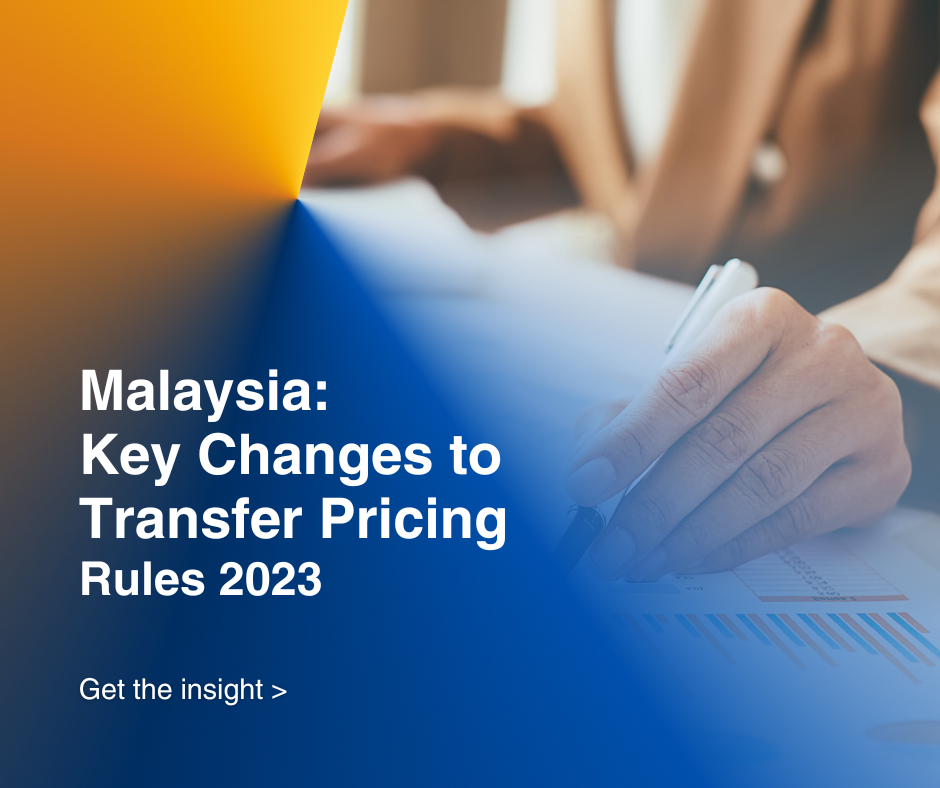Key Changes to Transfer Pricing Rules 2023 in Malaysia | Crowe Malaysia PLT