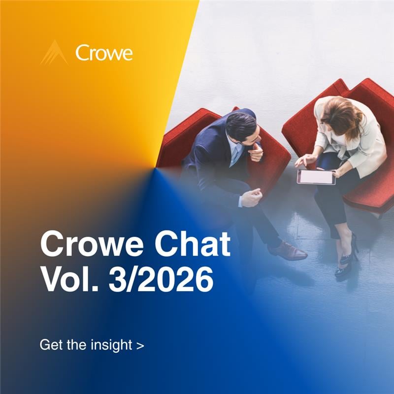 Crowe Chat Vol.3/2026 - Tax Edition | Crowe Malaysia PLT