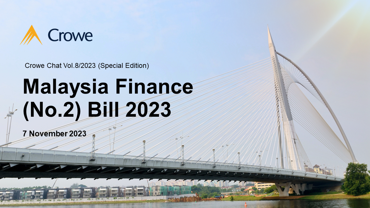 Key Highlights of the Malaysia Finance (No. 2) Bill 2023 | Crowe ...