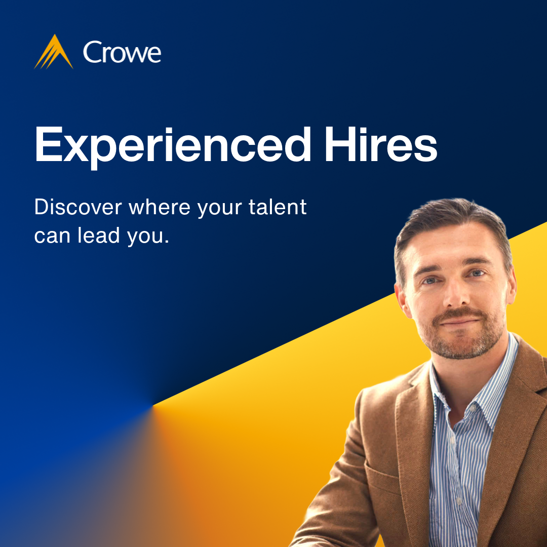 Experienced hires | Crowe UK
