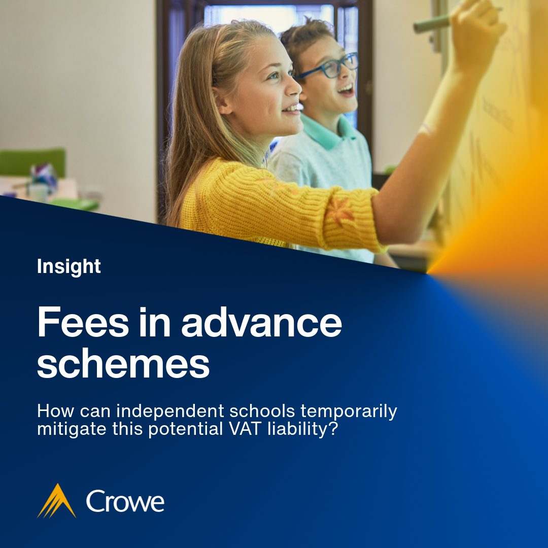 Fees in advance schemes | Crowe UK