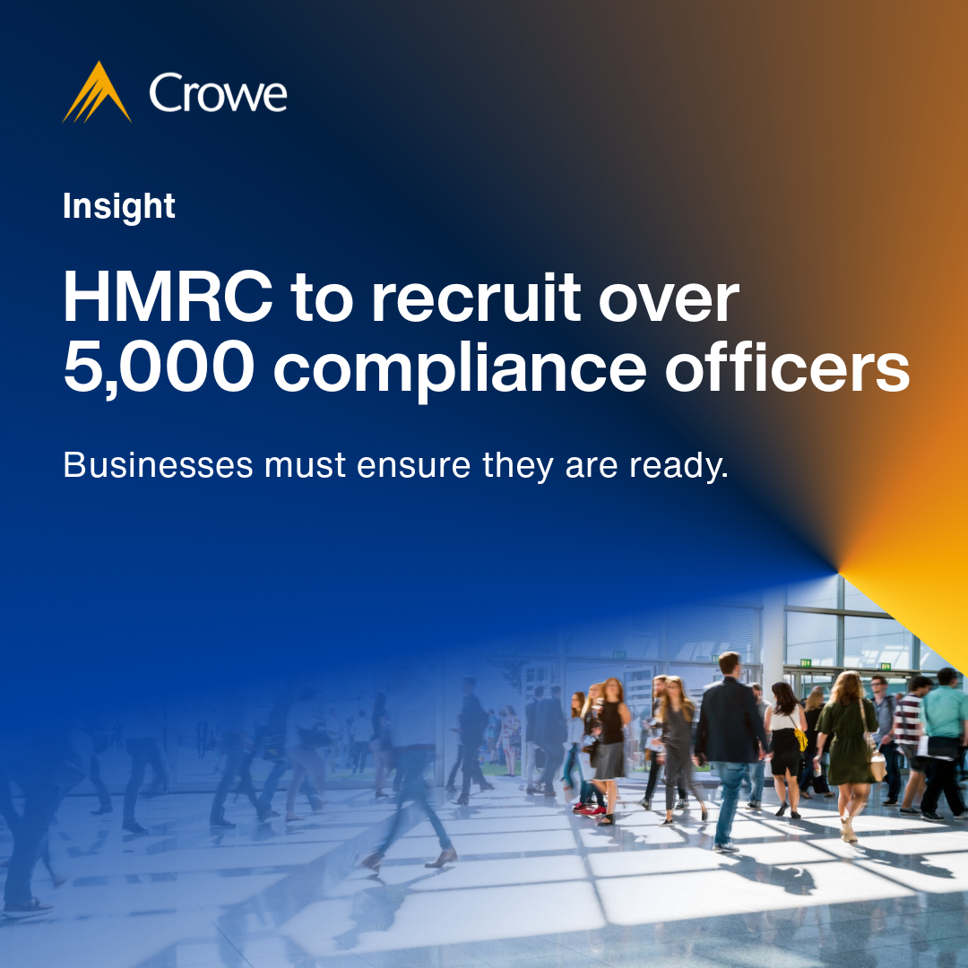 HMRC compliance officers | Crowe UK