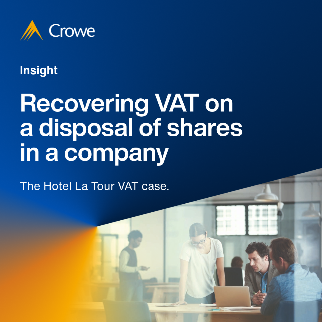 Recovering VAT disposal of shares | Crowe UK