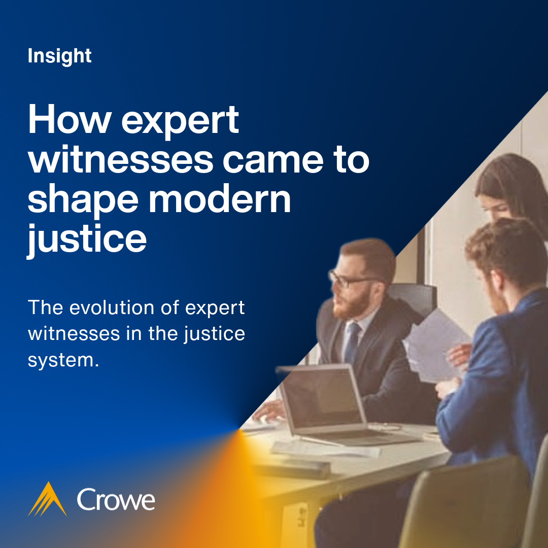 How expert witnesses came to shape modern justice | Crowe UK