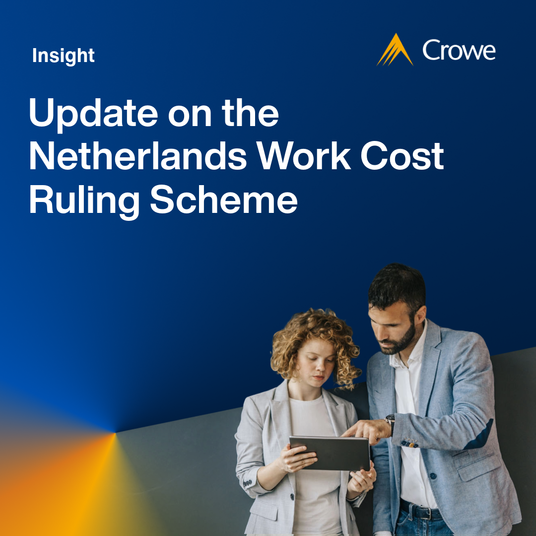 Netherlands Work Cost Ruling Scheme | Crowe UK