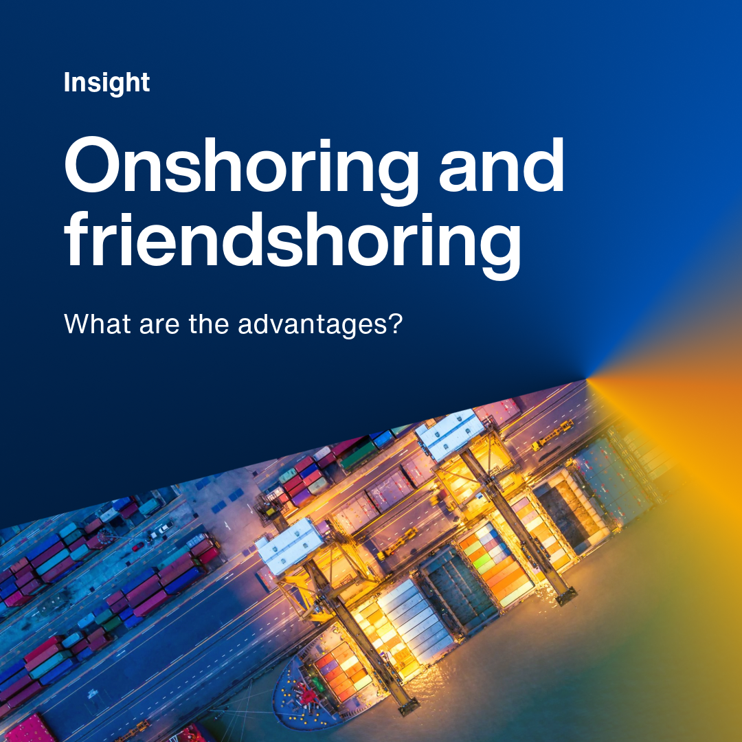 Onshoring and ‘friendshoring’ | Crowe UK