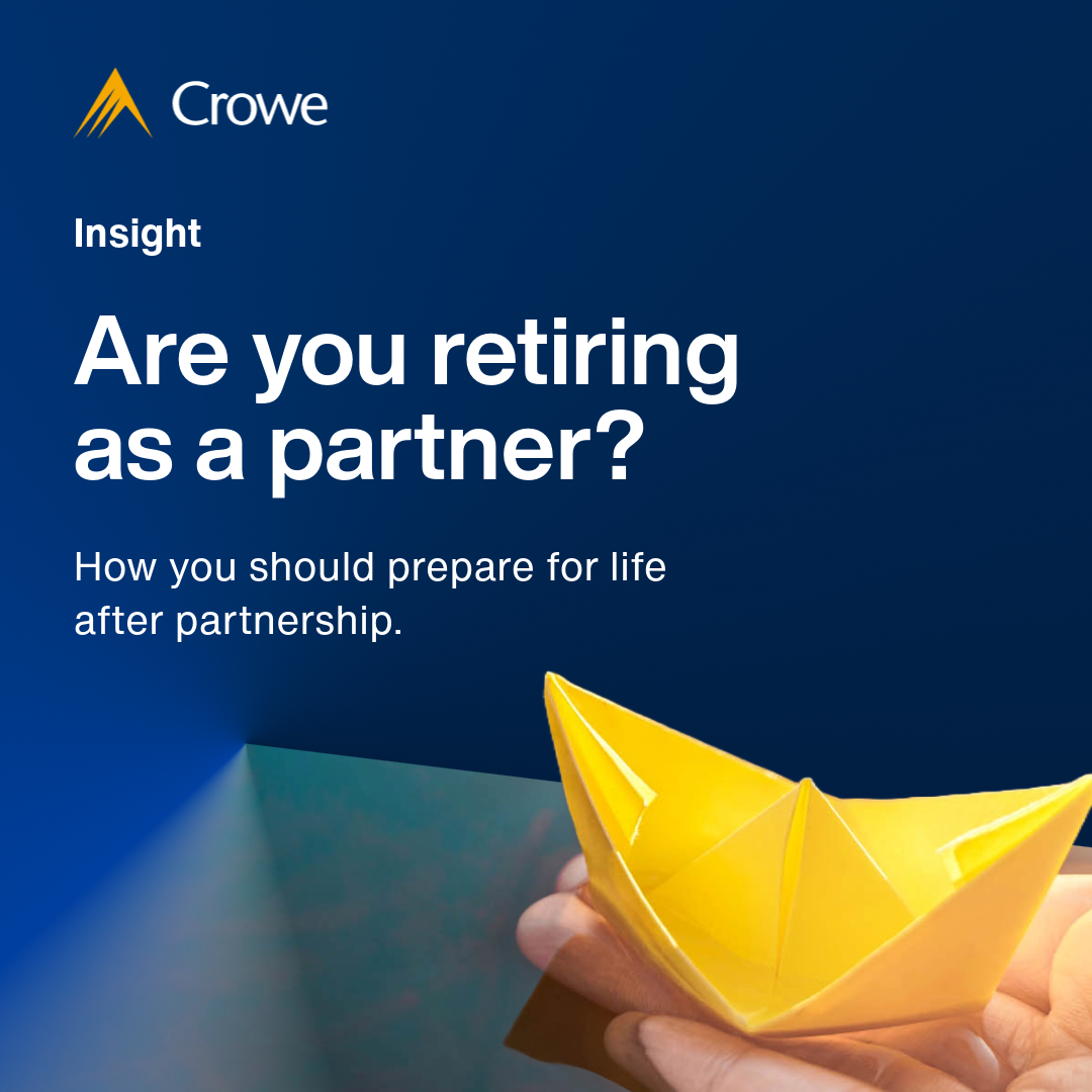 Retiring as a Partner | Crowe UK