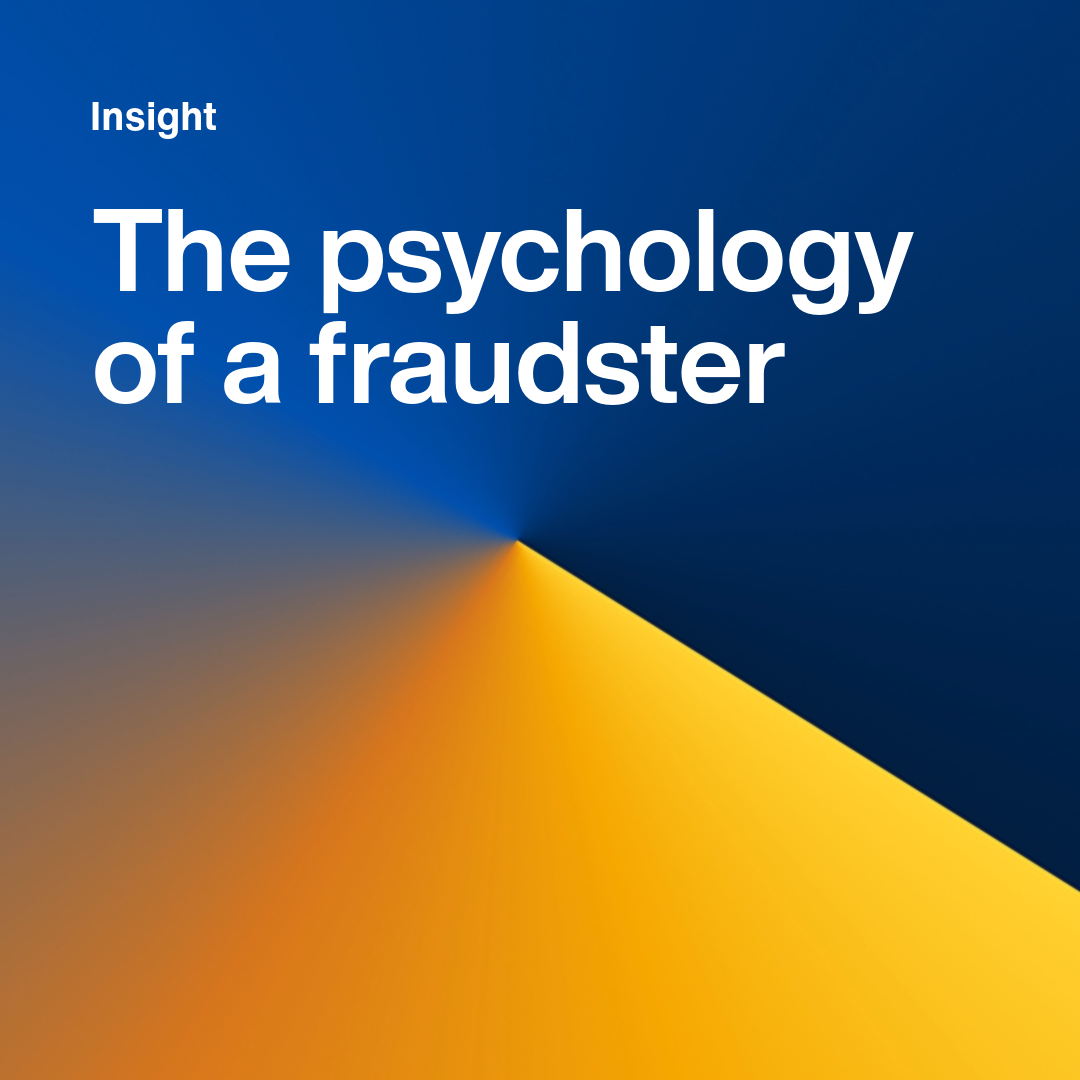 Understanding the psychology of a fraudster | Crowe UK