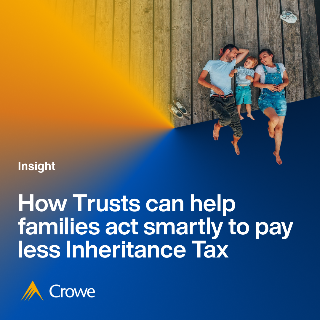 Discretionary Trust and IHT | Crowe UK