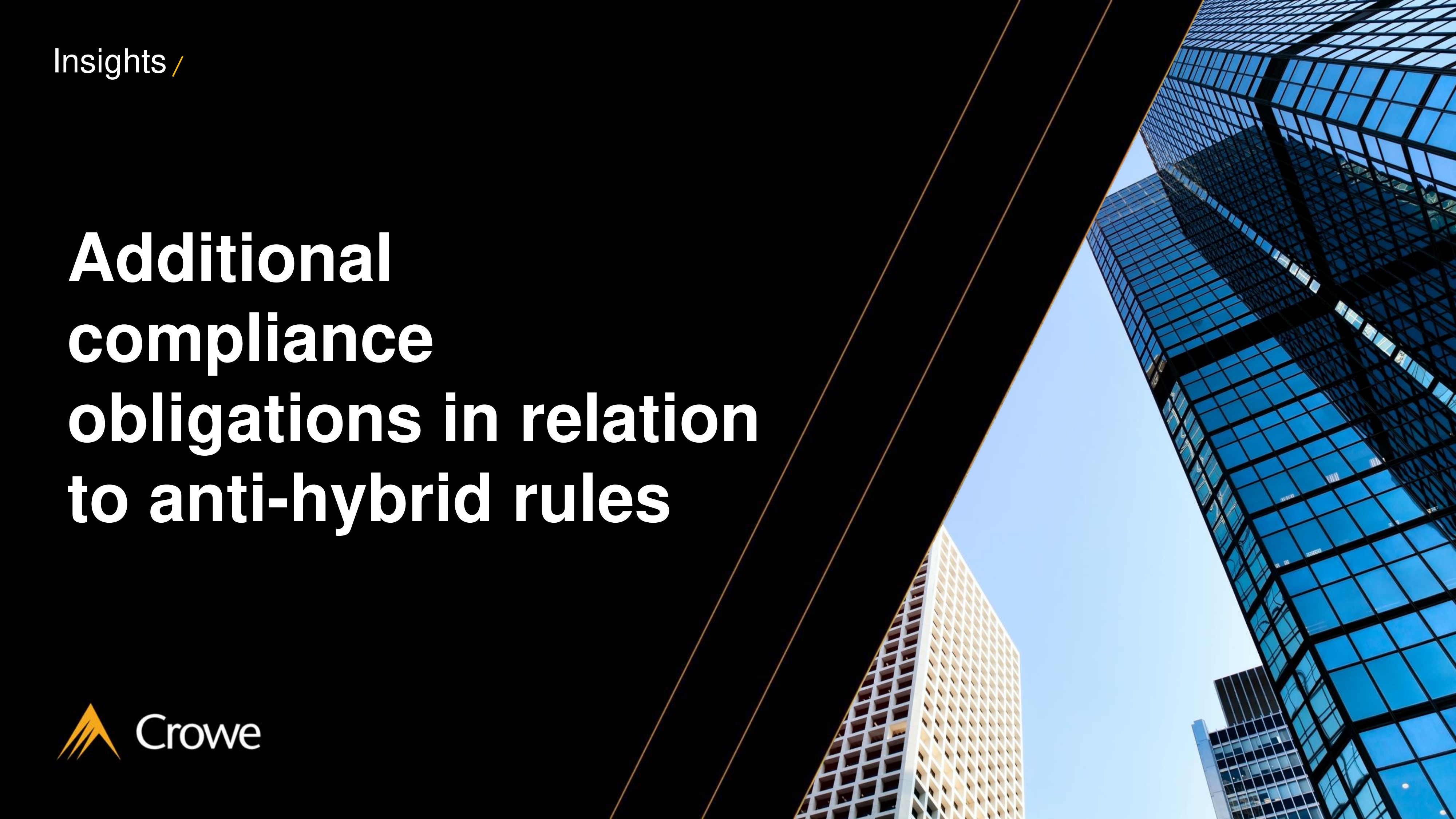 Anti-hybrid compliance rules | Crowe UK