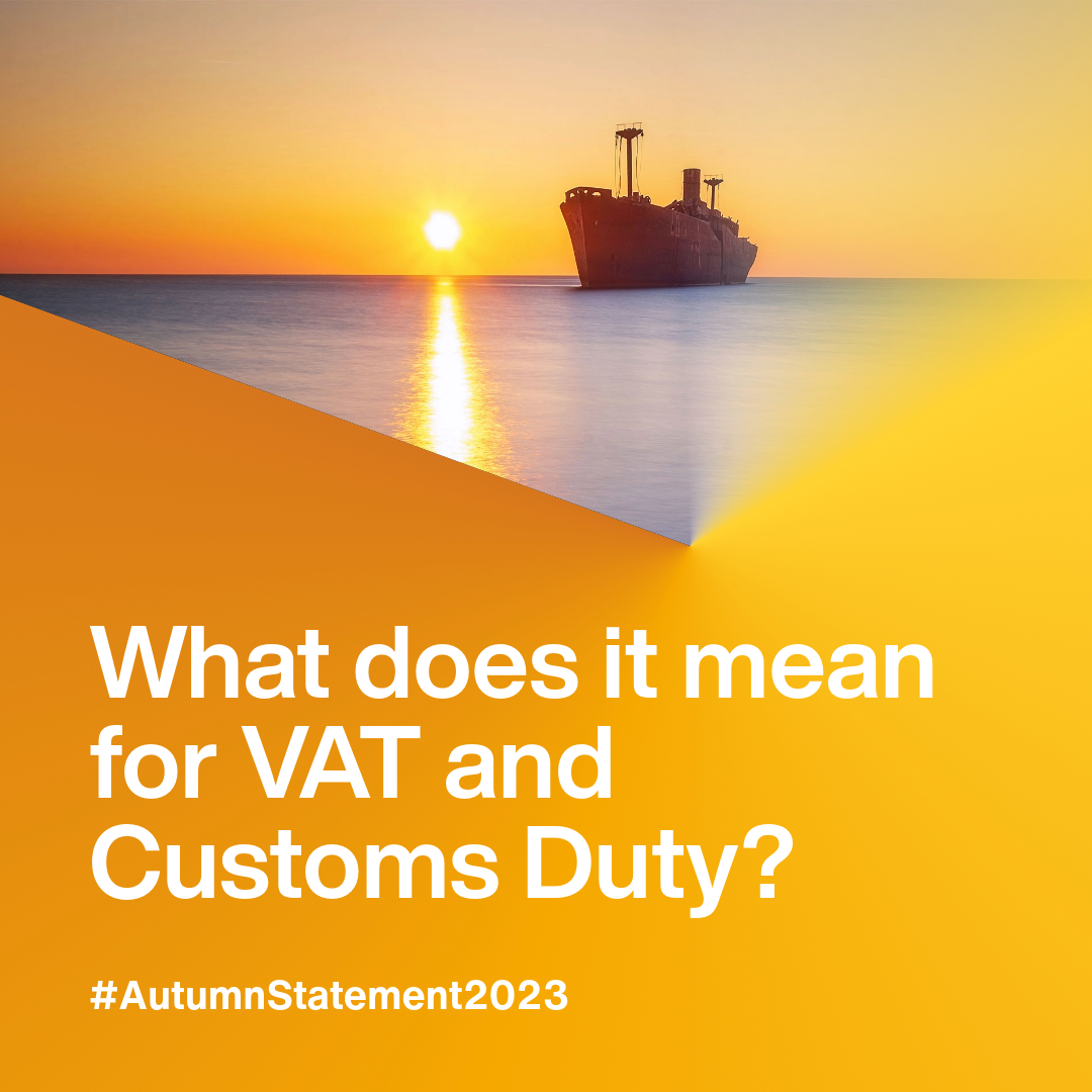 Autumn Statement 2023 VAT and Customs | Crowe UK