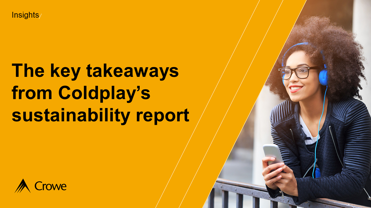 Coldplays sustainability report | Crowe UK