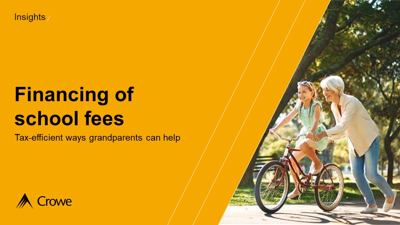 Grandparents: Tax‑efficient school fee support | Crowe UK