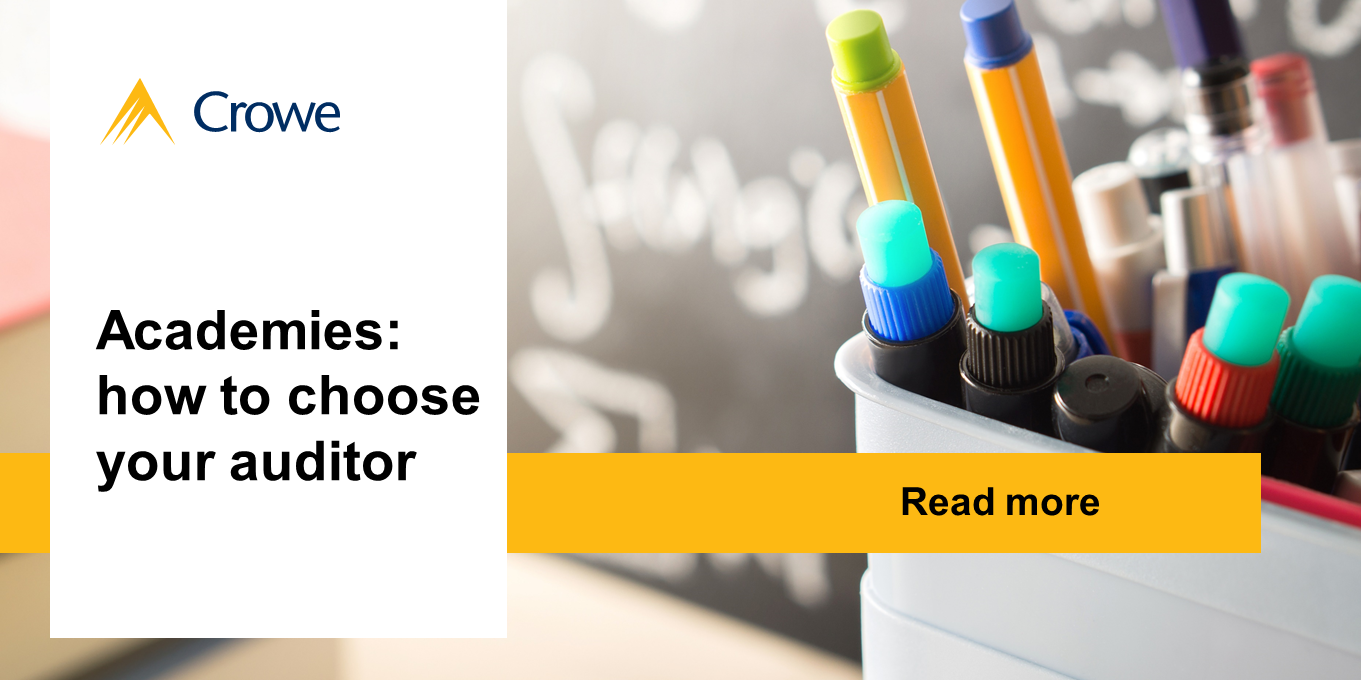 Academies: how to choose your auditor | Crowe UK