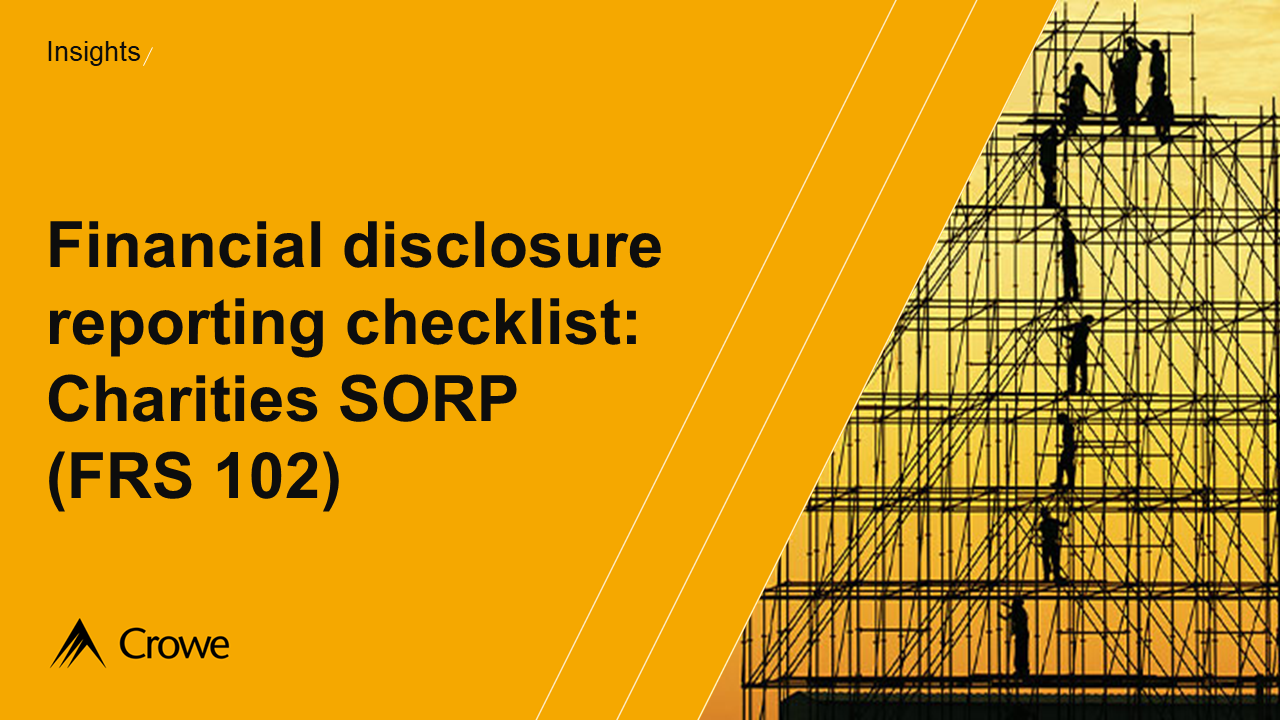 Non Profits: SORP disclosure checklist | Crowe UK