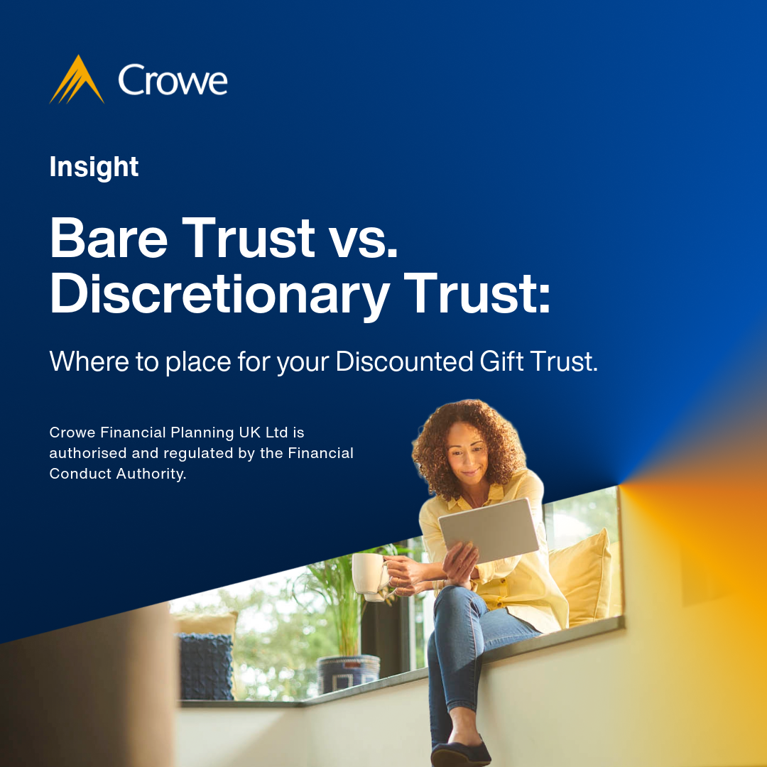 Discounted Gift Trust | Crowe Financial Planning UK Limited