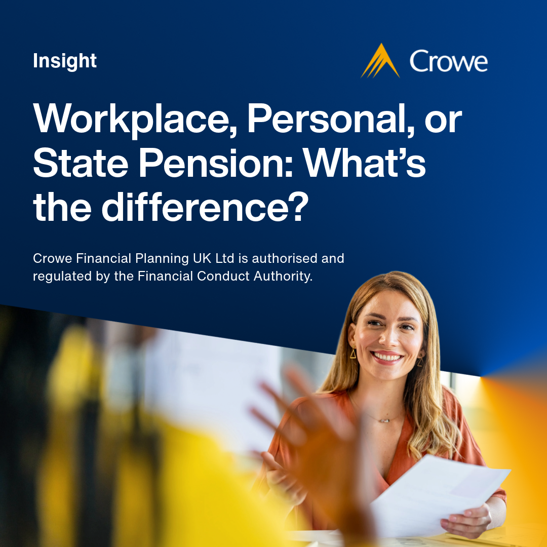 Understanding your pensions | Crowe Financial Planning UK Limited