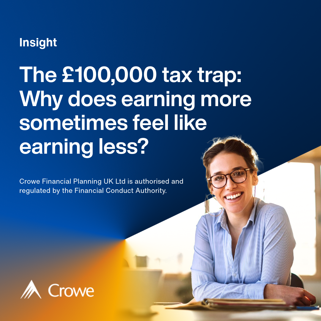 How to avoid the £100,000 tax trap | Crowe Financial Planning UK Limited